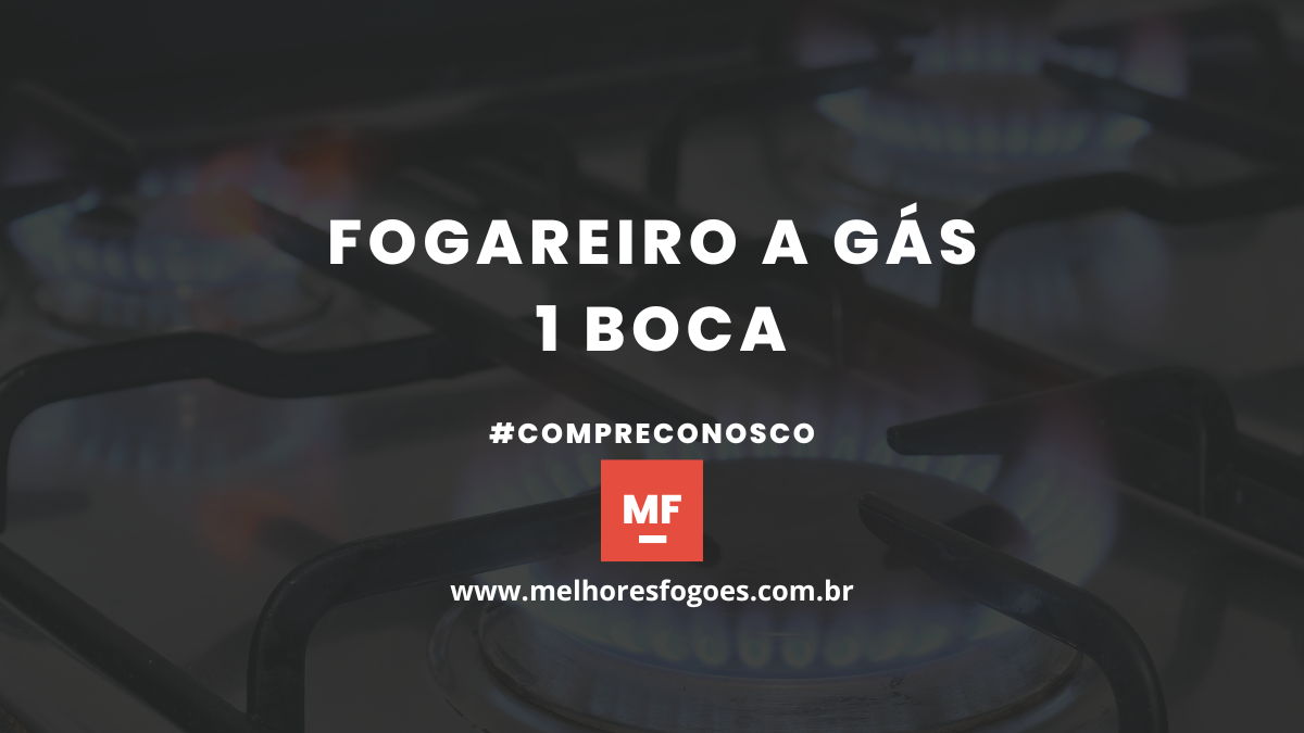 Fogareiro a Gás 1 boca com Qualidade e Economia